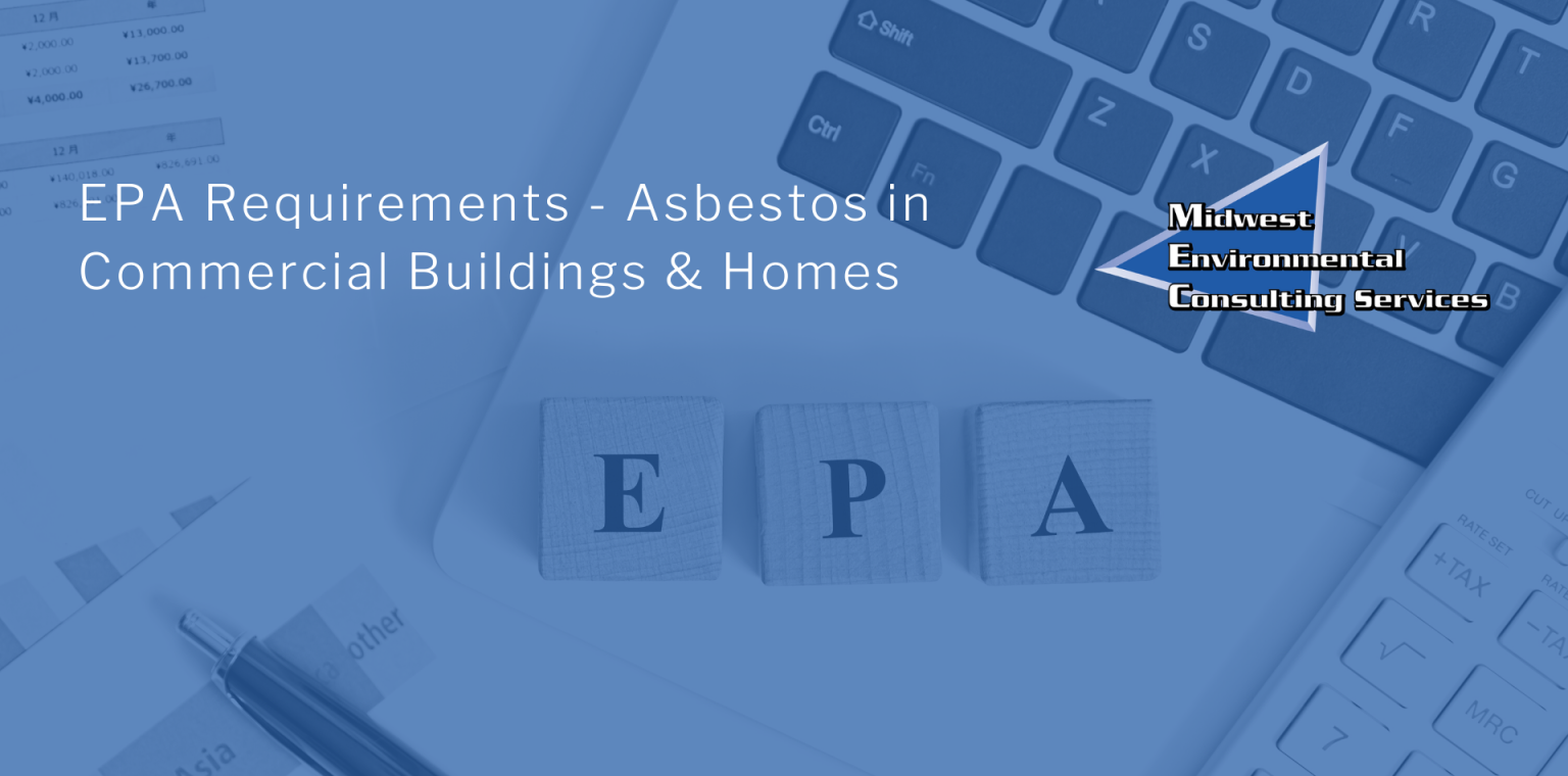 EPA Requirements – Asbestos in Commercial Buildings & Homes – Midwest ...
